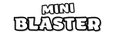 All Blaster – MiniBlaster